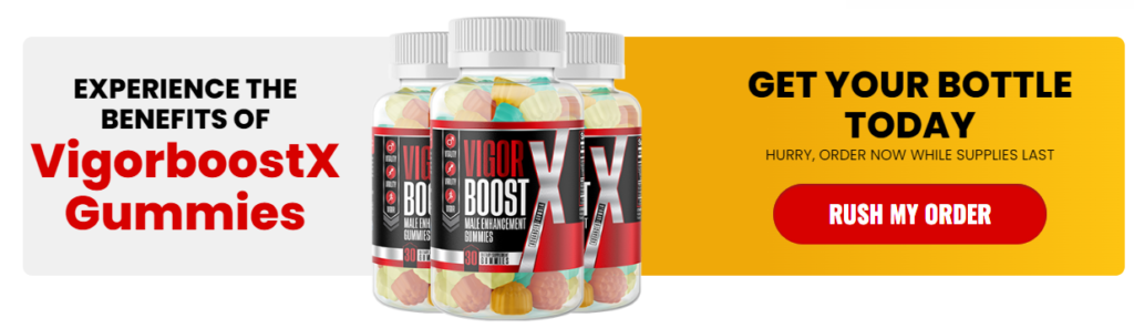 VigorboostX Gummies: Male Enhancement, Reviews, Advantages